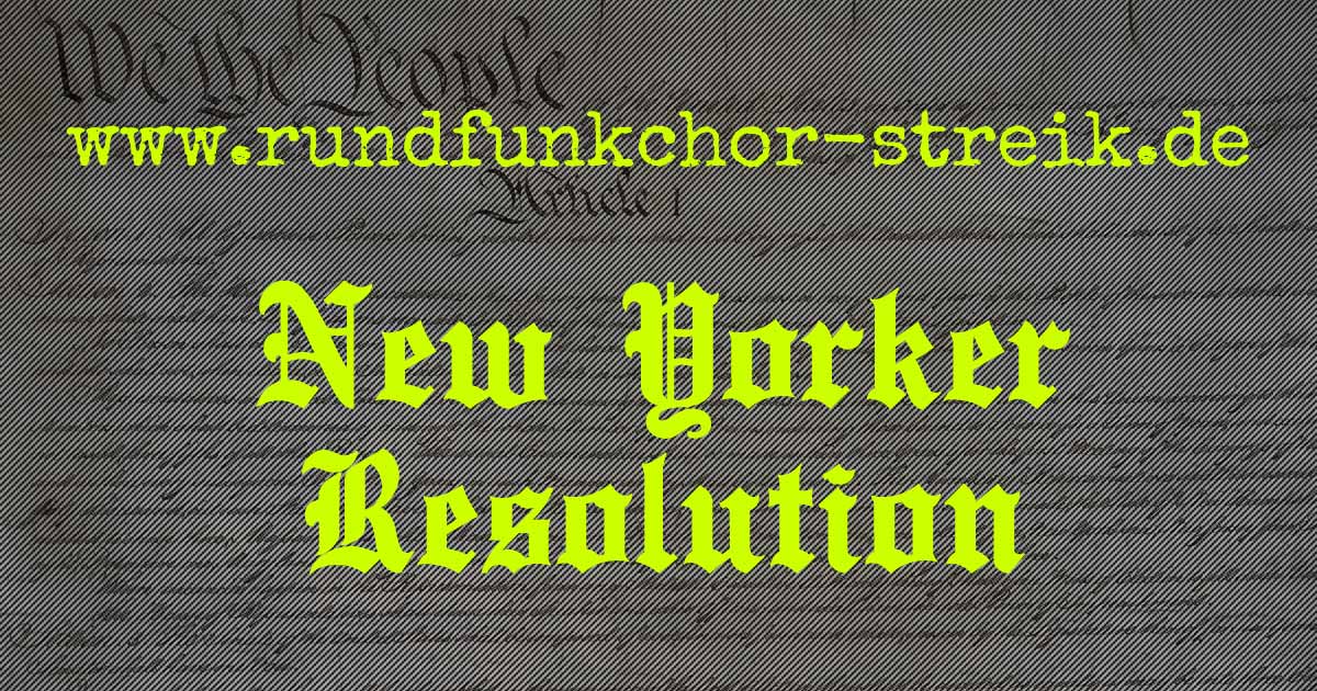 New Yorker Resolution | Tarifkonflikt beim Rundfunkchor Berlin